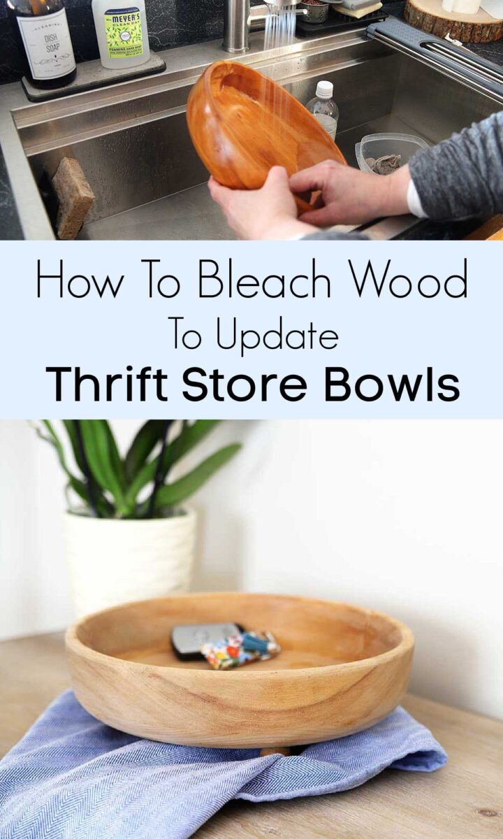 Bleaching Wooden Bowls For A Modern Farmhouse Look - House of Hawthornes