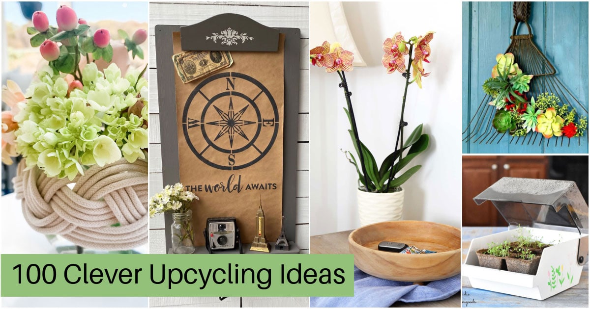 100 Clever Upcycling Ideas For The Home - House of Hawthornes